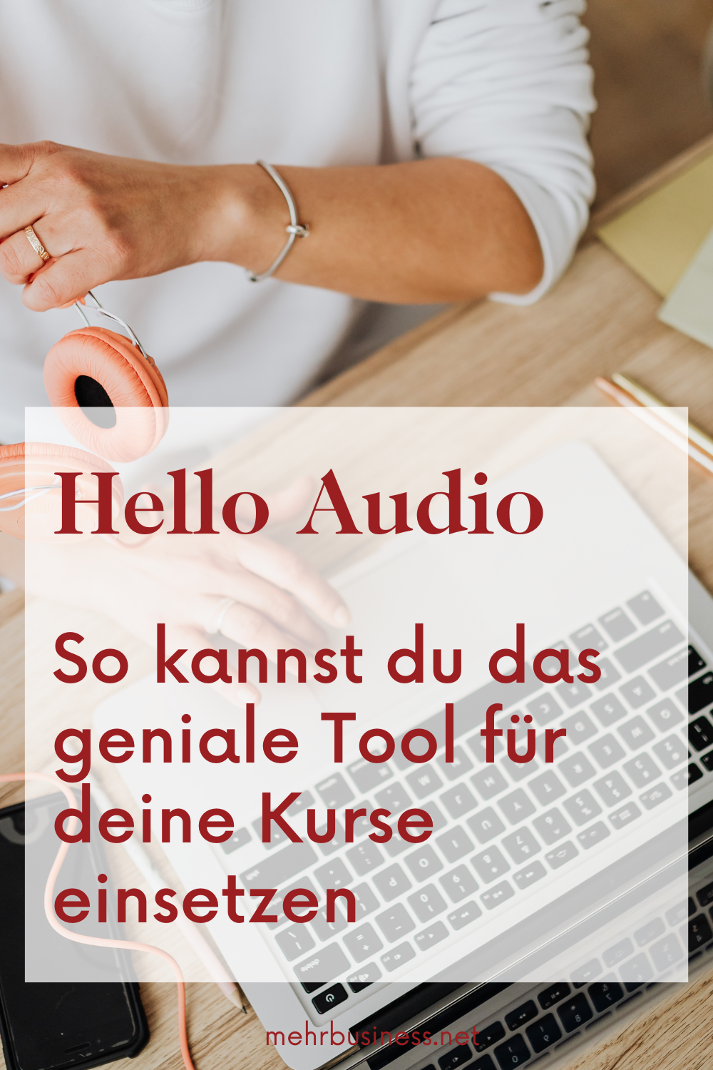 5 Möglichkeiten Hello Audio zu nutzen - mehrbusiness.net